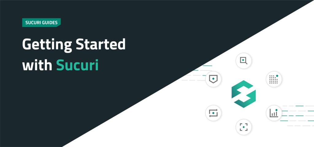 Website & Cybersecurity Guides to Keep Your Site Safe | Sucuri