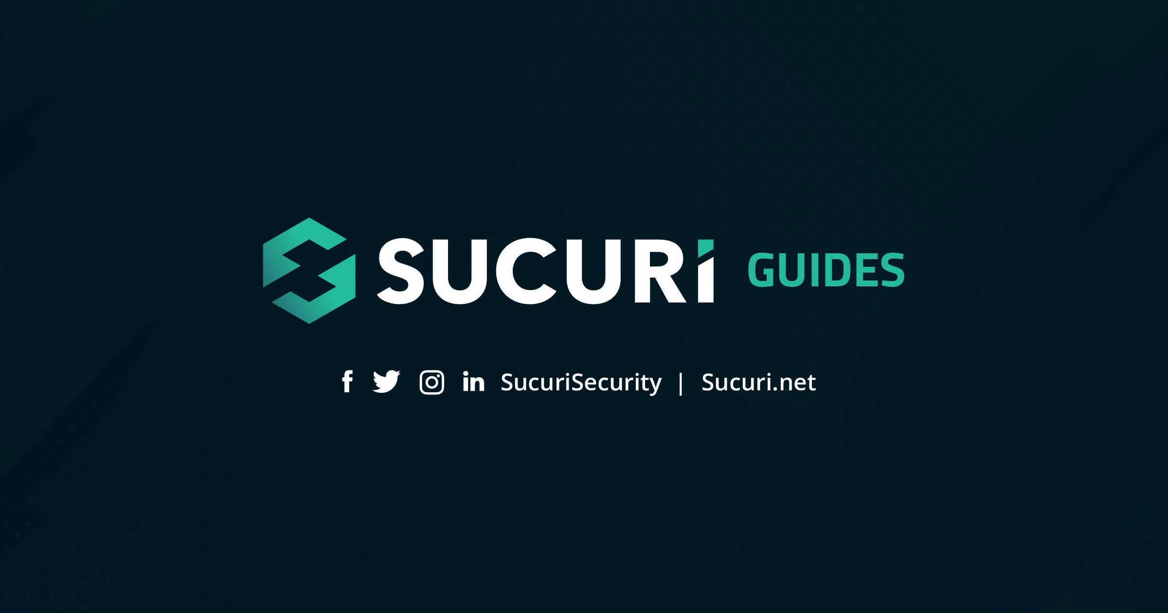 Website & Cybersecurity Guides to Keep Your Site Safe | Sucuri